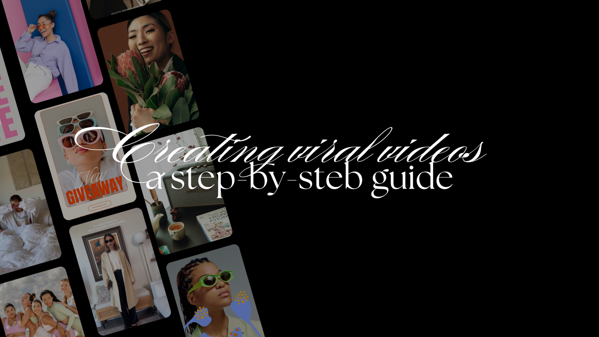 From Beginner to Pro: A Step-by-Step Guide to Creating Viral Videos